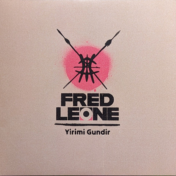 Fred Leone - Yirimi Gundir (Hand Signed Red Vinyl) – Round Reptile Records